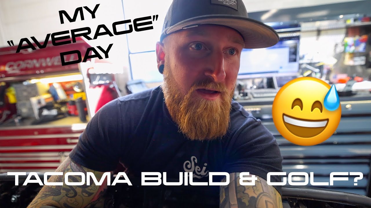 My "Average" Day to Day - New Tacoma Update & Golfing? - YouTube