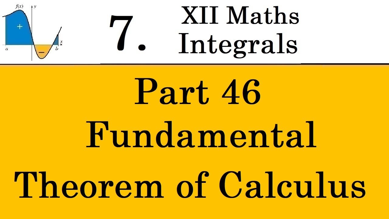 Kerala State 12th math -Ch. 7 - Integrals - Part 46 - Fundamental ...
