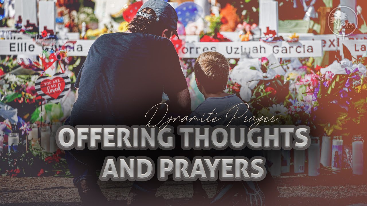 Dynamite Prayer: Offering Thoughts and Prayers - YouTube