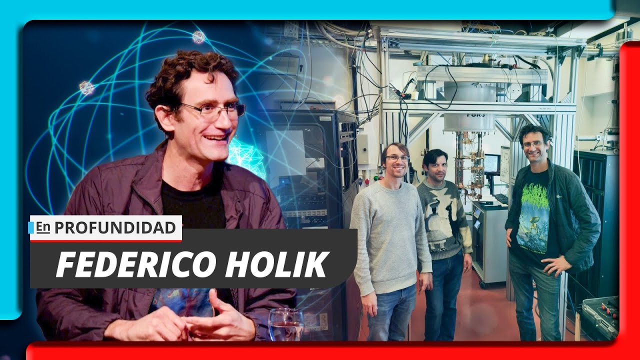 🎓 | FEDERICO HOLIK Y EL FUTURO DE LA COMPUTACIÓN CUÁNTICA ⚛️💻| EN ...