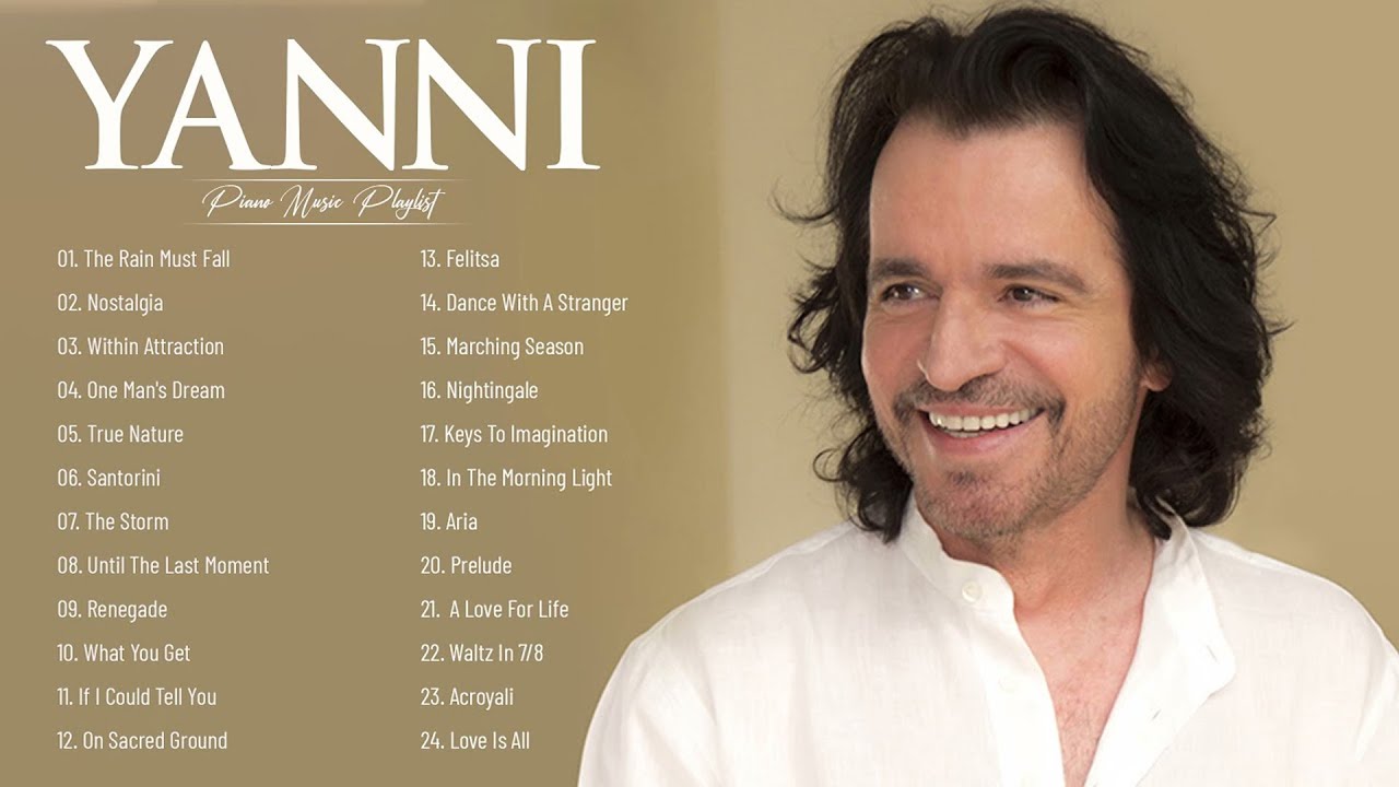 The Best Of YANNI - YANNI Greatest Hits Full Album - YANNI Playlist ...