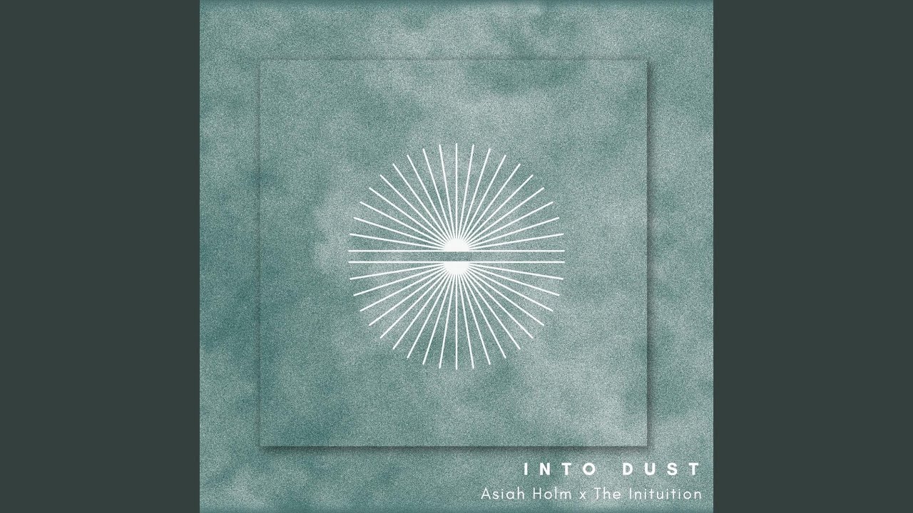 Into Dust - YouTube