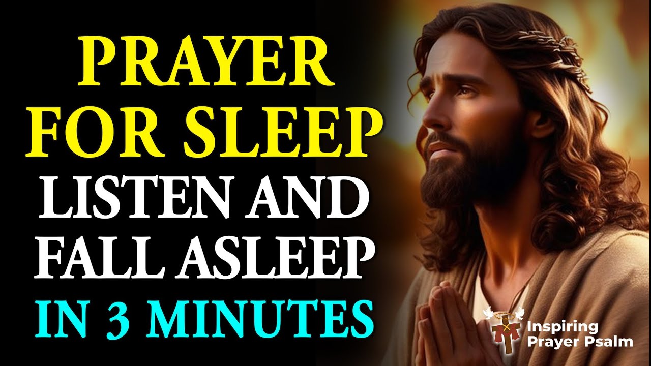 Prayer for Sleep, Listen and Fall Asleep in 3 Minutes - YouTube