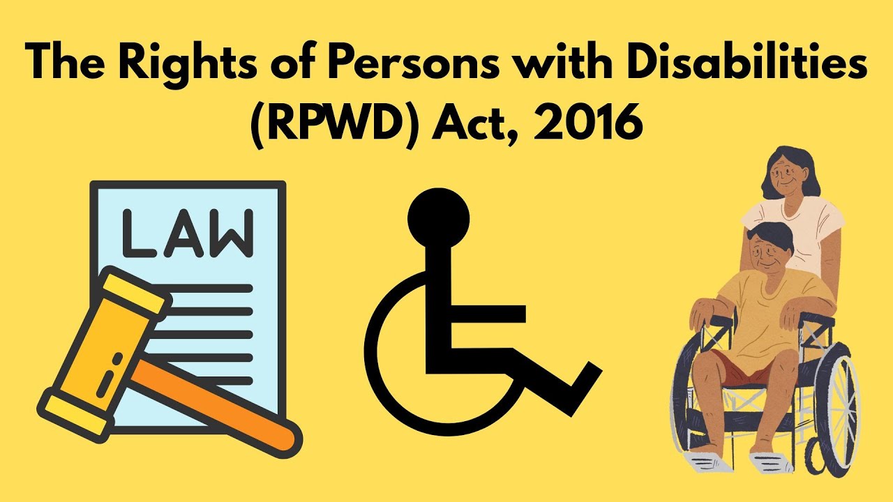RPWD Act, 2016 //The Rights of Persons with Disabilities (RPWD) Act ...