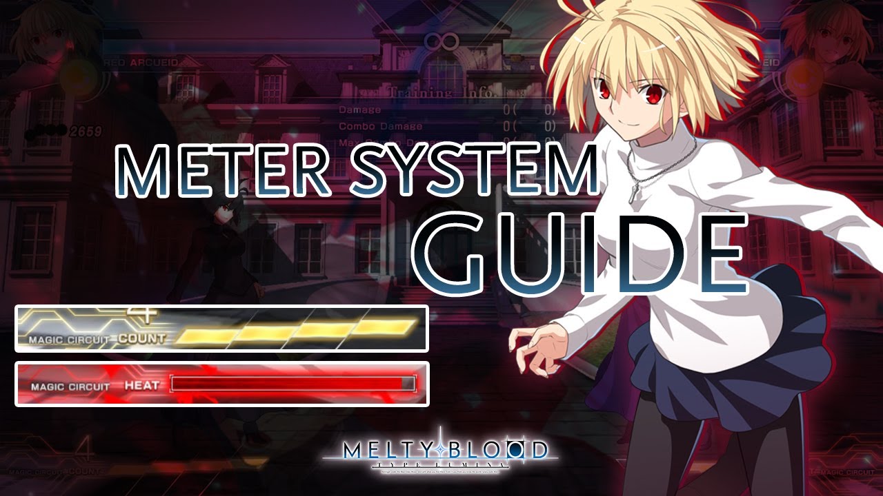 Melty Blood: Type Lumina Meter System Guide - YouTube