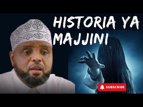Historia ya Majini - Hadithi za Majini na Uhalisia wao | Othman Maalim