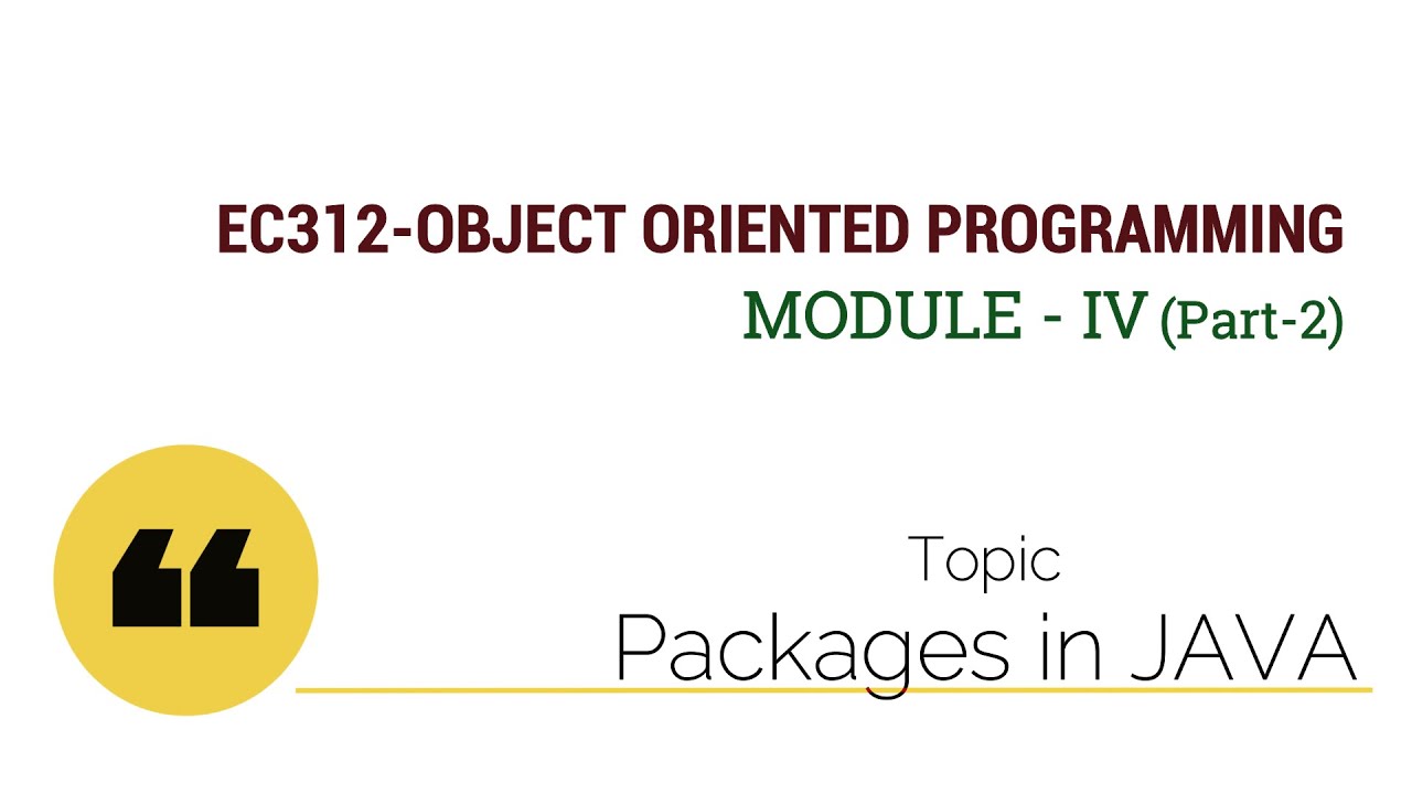 Ec312 Object Oriented Programming Packages In Java Module Iv Part 2 Youtube