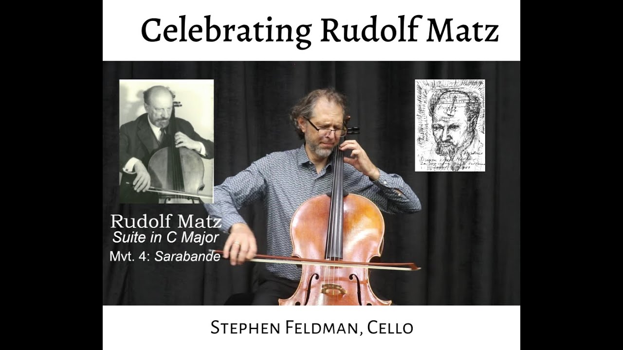 Rudolf Matz: 4. Sarabande// Suite in C Major for Solo Cello// Stephen ...