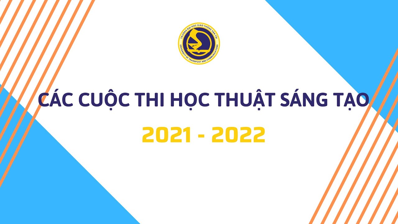 TOÀN CẢNH HOẠT ĐỘNG CÁC CUỘC THI HỌC THUẬT SINH VIÊN UTC2 NĂM HỌC 2021 ...