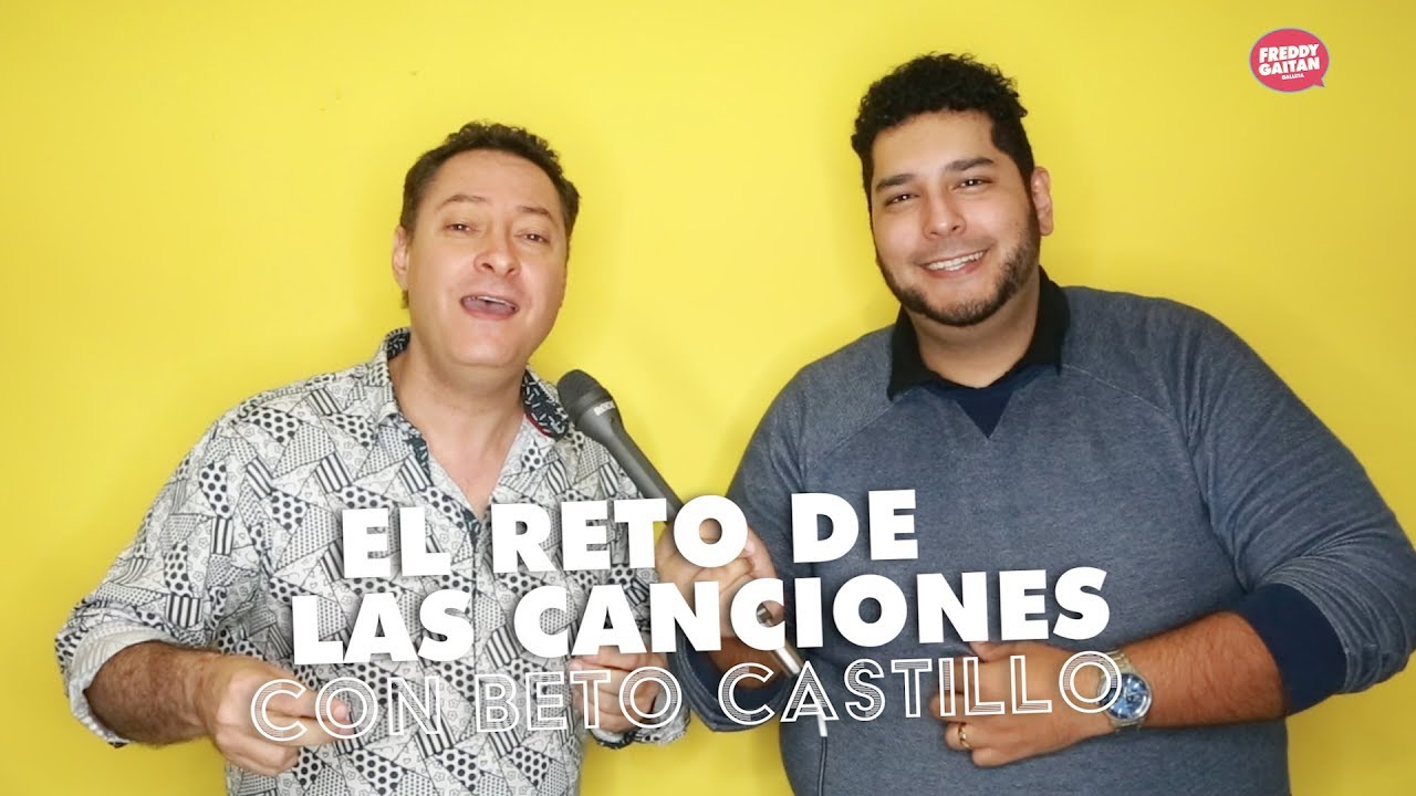 EL RETO DE LAS CANCIONES CON BETO CASTILLO! - YouTube