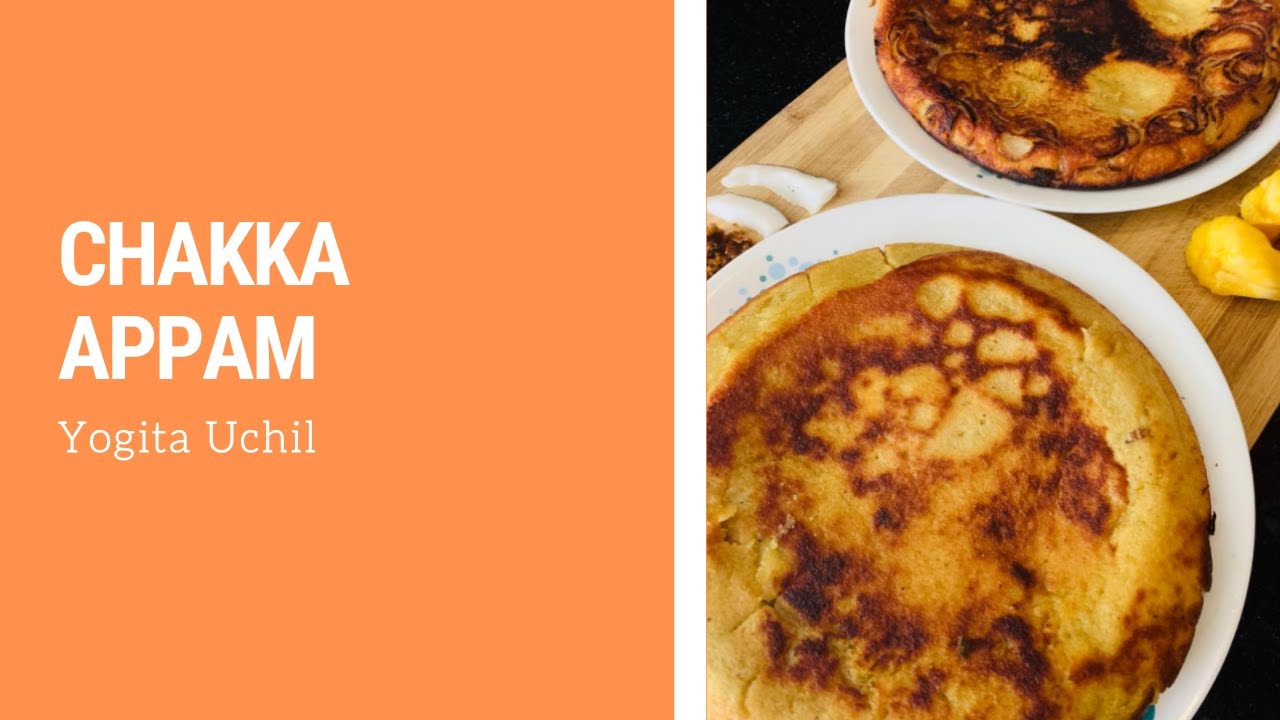 Chakka Appam | Jackfruit Appam | Jackfruit | Healthy easy breakfast ...