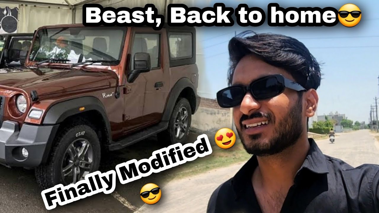 Beast is back😍Modified Thar back to home after 10 days😍😍 - YouTube