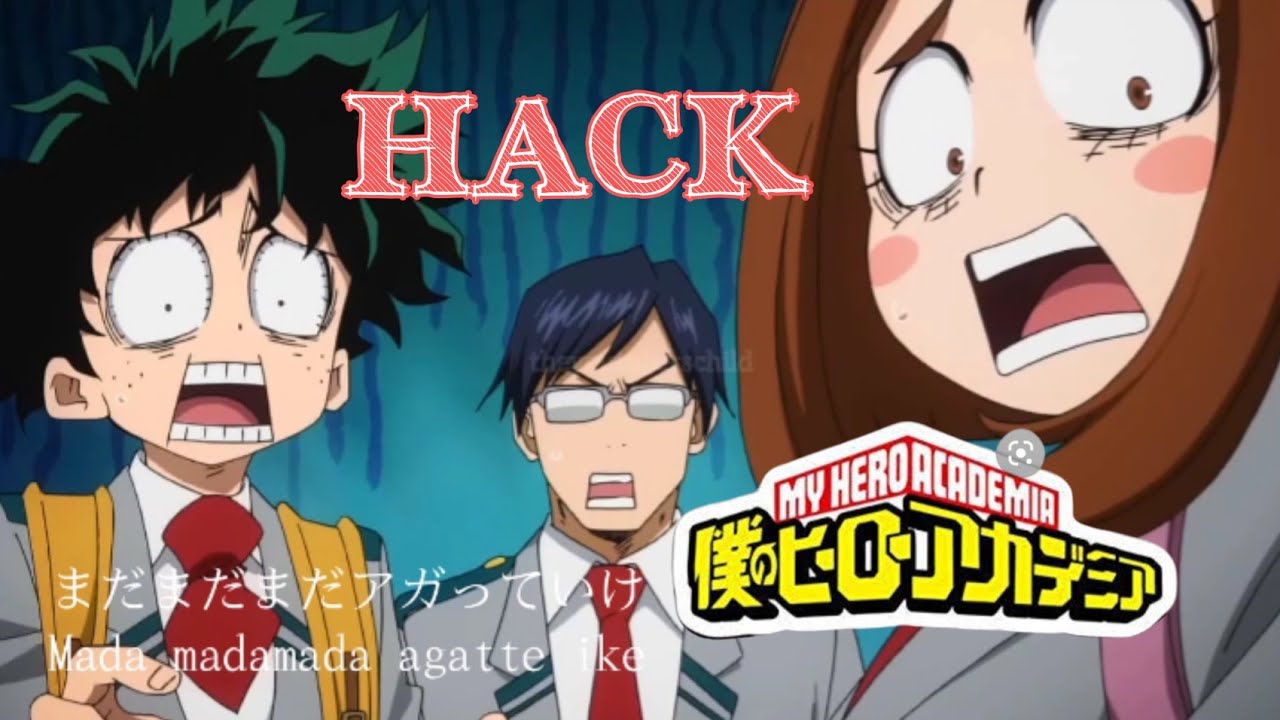 Boku No Hero Academia (僕のヒーローアカデミア) HACK ¦ My Hero Academia (MAD/AMV ...
