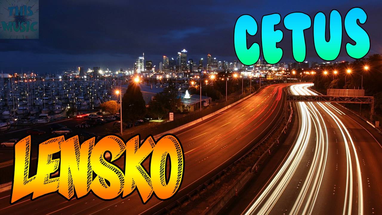 Lensko - Cetus - ThisMusicSongs - YouTube