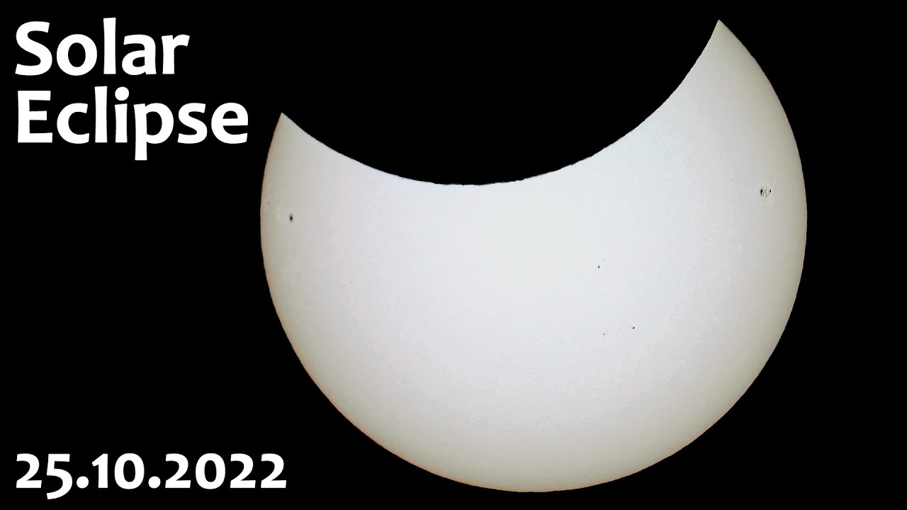 Solar Eclipse / Zaćmienie Słońca 25.10.2022 - YouTube