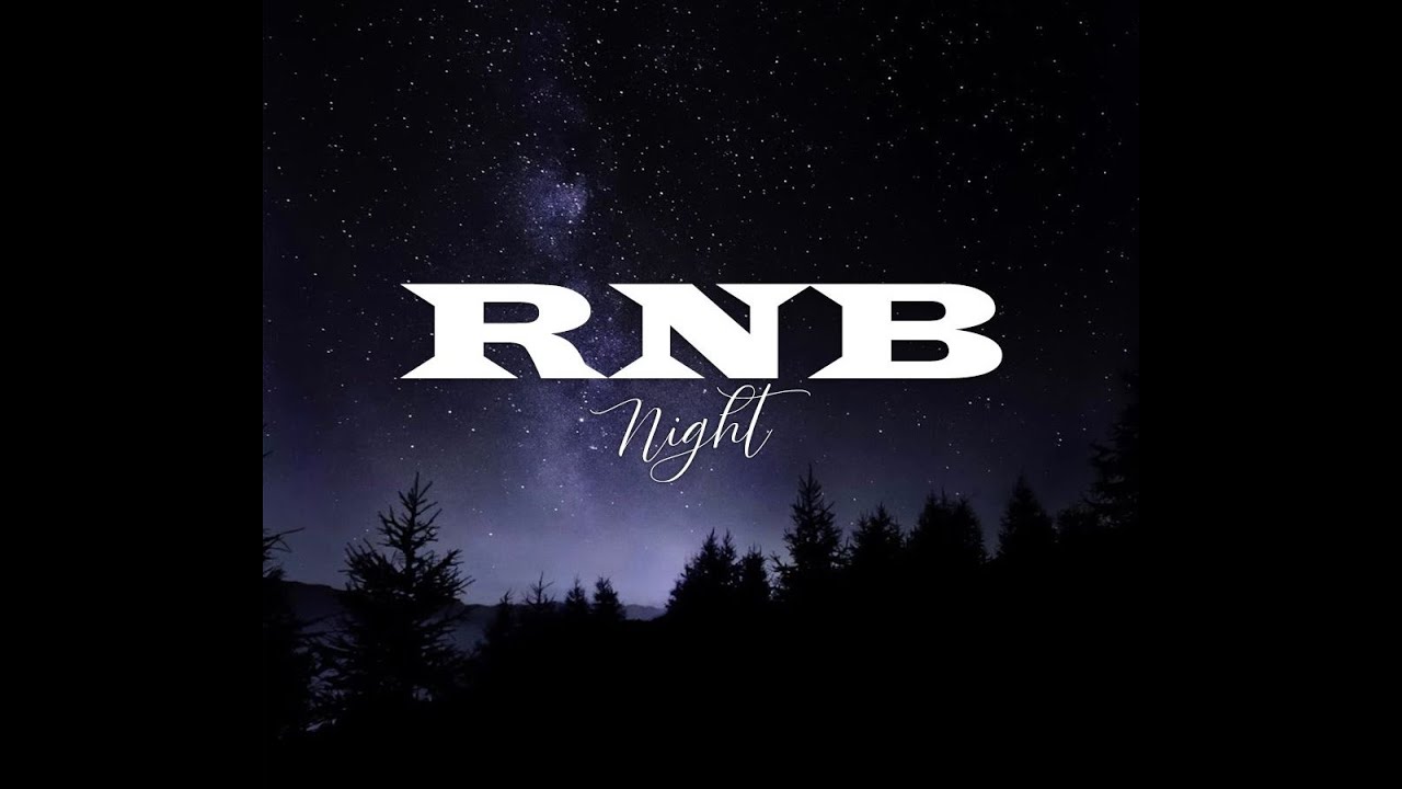 RNB NIGHT - YouTube