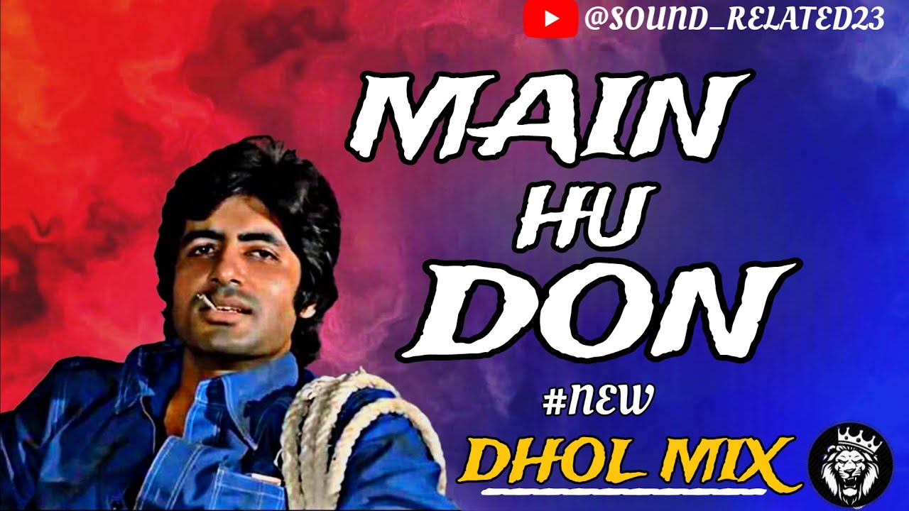 || MAIN HU DON || NEW DHOL MIX ||🔊💥💯🙉 - YouTube