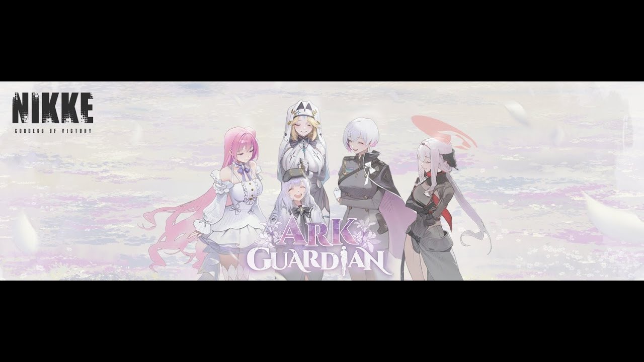 ARK GUARDIAN「勝利の女神：NIKKE」イベントストーリー - YouTube