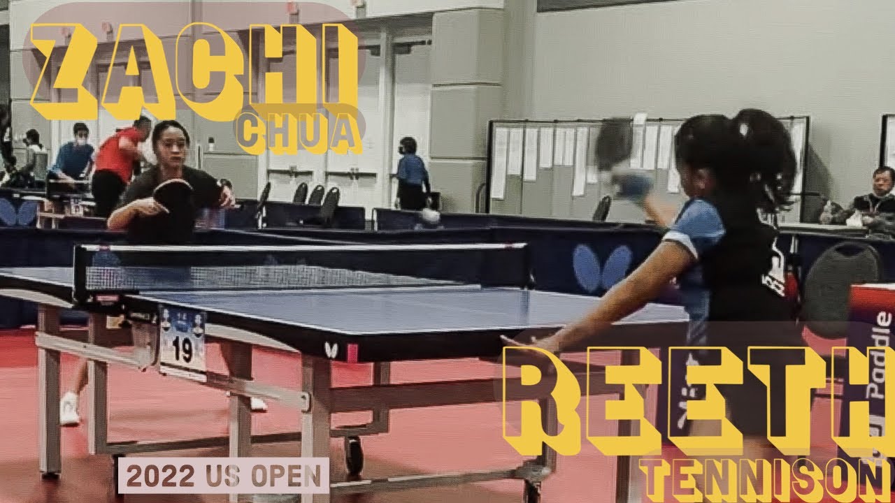 Reeth Tennison vs Zachi Chua | 2022 U.S. OPEN TABLE TENNIS CHAMPIONSHIPS - YouTube
