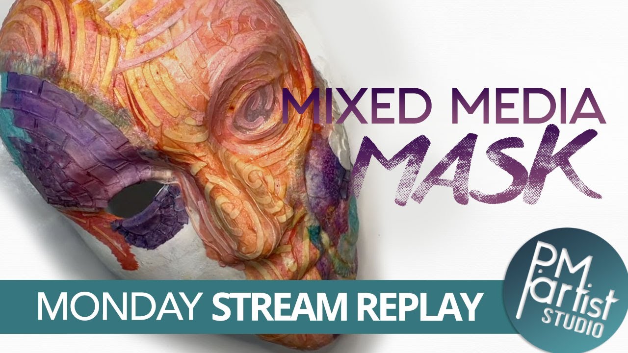 Mixed Media Mask, More Painty Texture & Paper Towels ⚪️ STREAM replay ...
