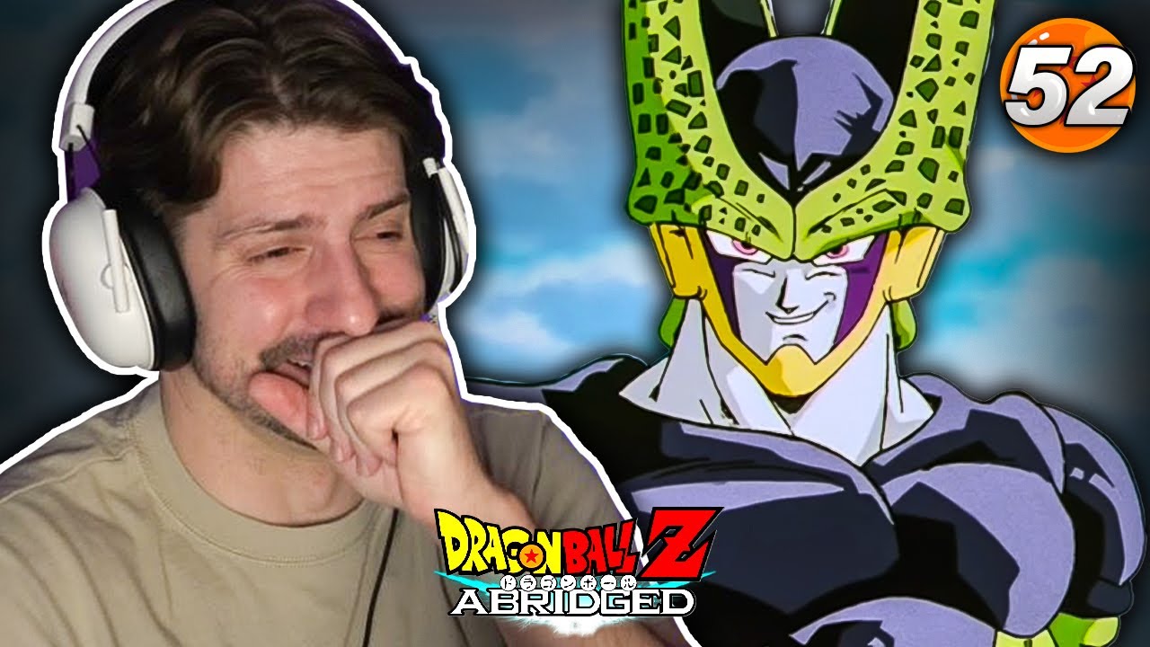 Cell is Perfect - Dragon Ball Z Abridged Reaction Episode 52 - YouTube