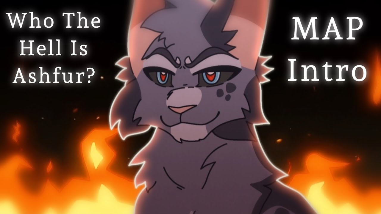 Who The Hell Is Ashfur? (WTHIA MAP Intro) - YouTube