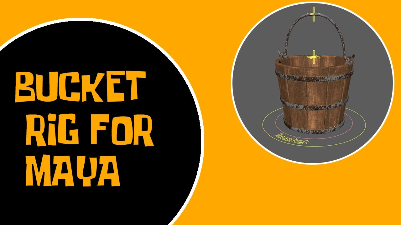 Bucket Rig for Maya - YouTube