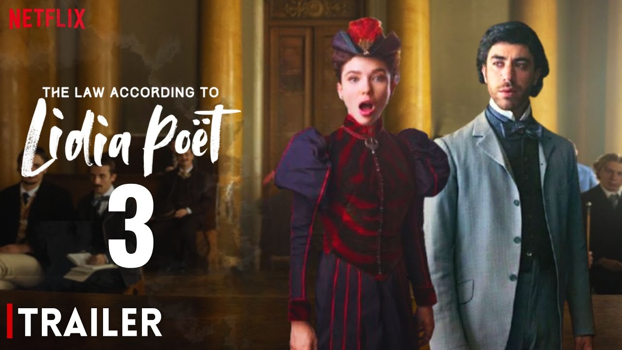 The Law According to Lidia Poet Season 3 Trailer | Release Date | Plot ...