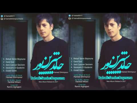 Hamed Shirinpour - Babali Senin Boynuna 2017 ( Albom )