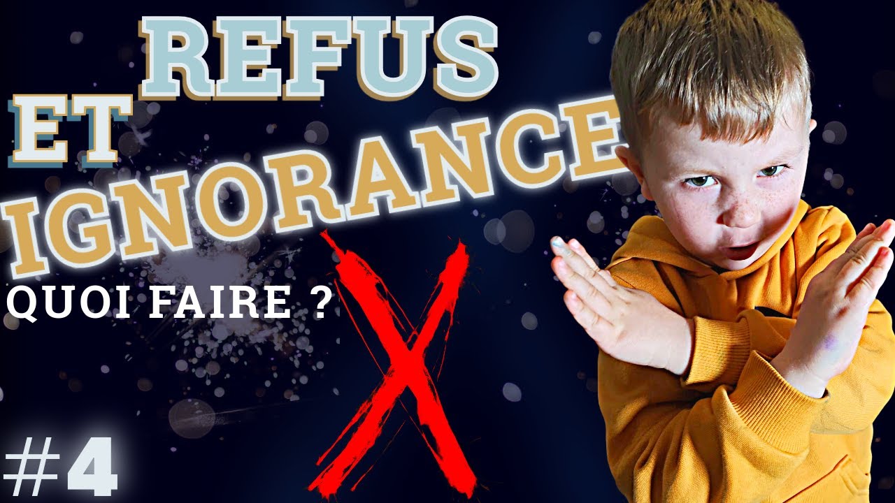 "Les Refus et les Ignorances : Décryptez pour Mieux Éduquer" - YouTube