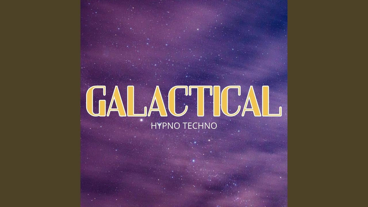 Galactical - YouTube