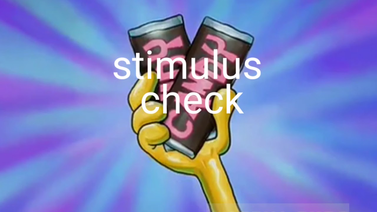Stimulus Check Meme - YouTube