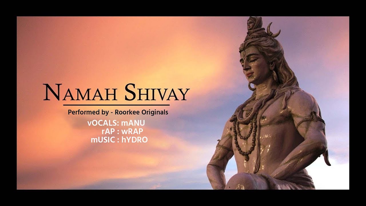 Om Namah Shivay | (Official Music Video) Roorkee Originals 2022 - YouTube