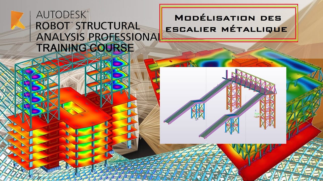 Formation Accélérée Robot Structural analysis Modélisation escalier ...