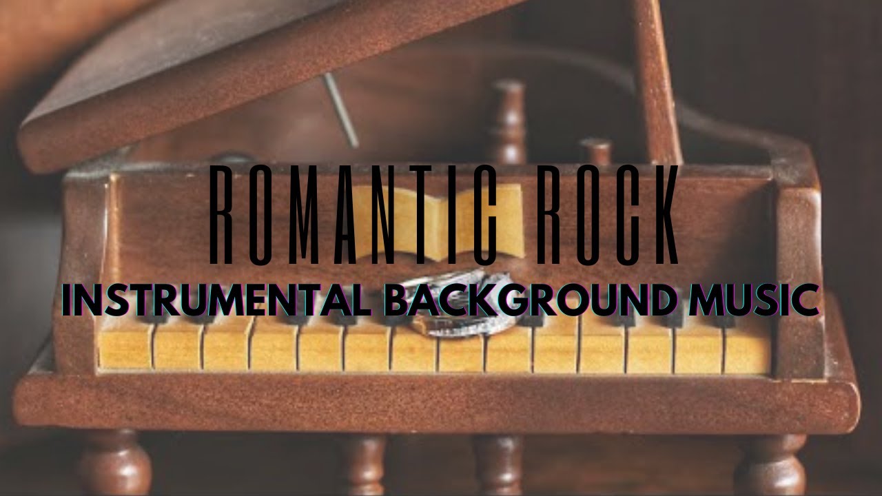 Romantic Rock Music • Instrumental Background Music - YouTube