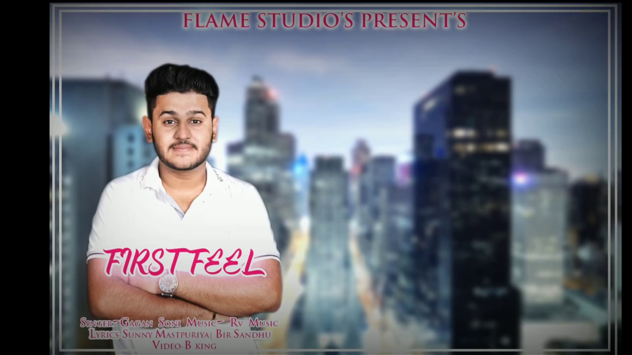 First Feel |Gagan Soni | Ft.Rv Music | B_King | - YouTube