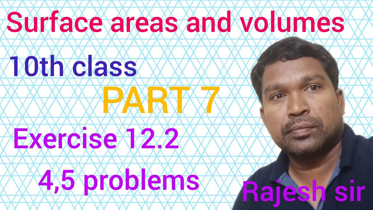 Surface areas and volumes# 10th class# Exercise 12.2 #4,5 problems ...
