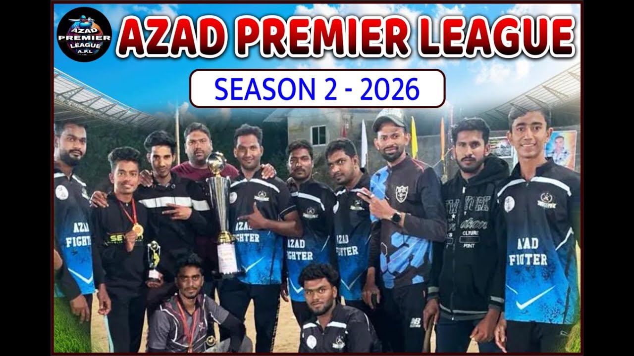AZAD PREMIER LEAGUE FINAL DAY || Season - 2 || 2026 - YouTube