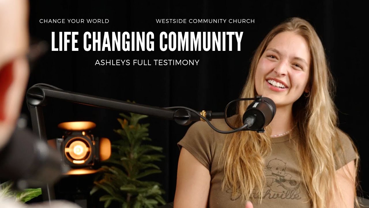 The Power of Life Changing Community | Ashleys Full Testimony - YouTube The Power of Life Changing Community | Ashleys Full Testimony - YouTube