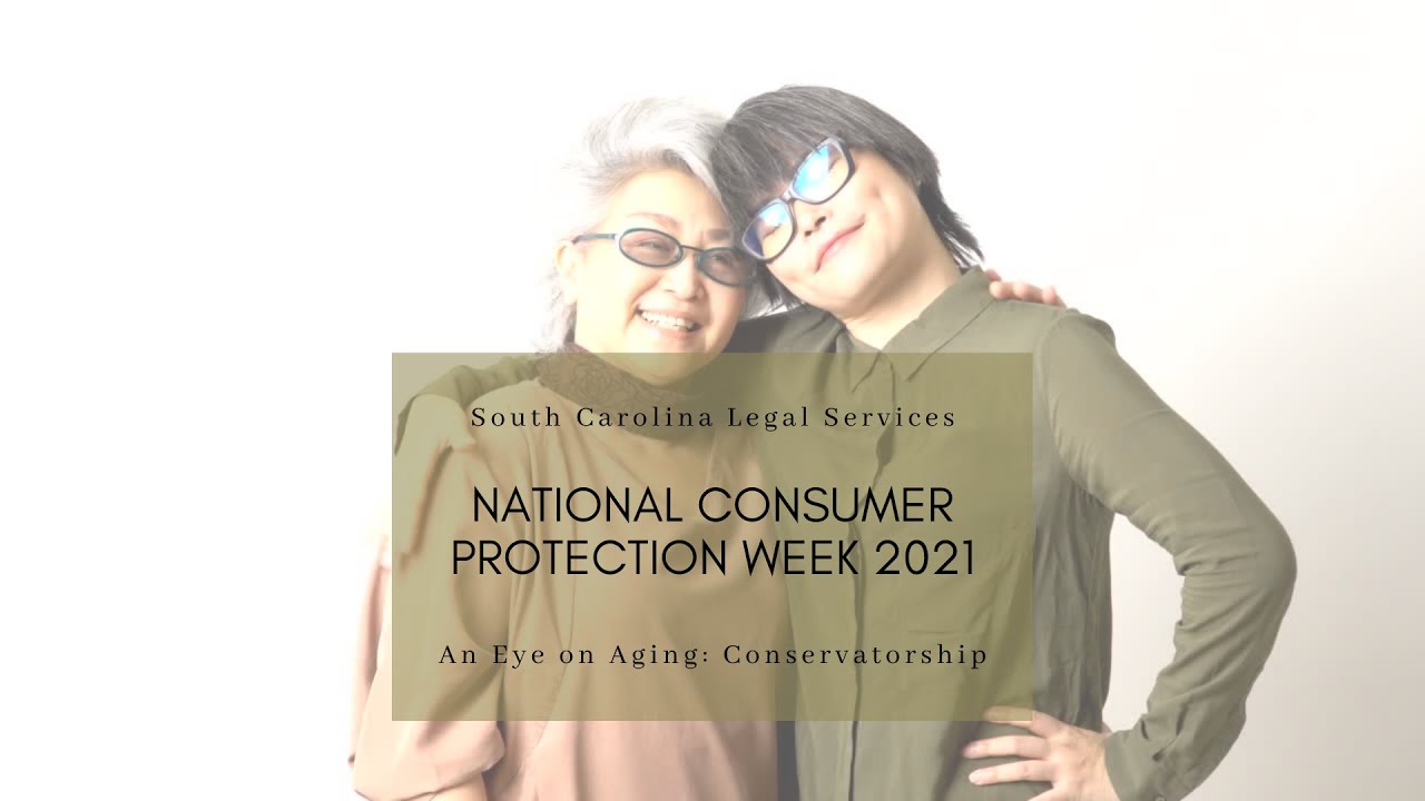 National Consumer Protection Week 2021: Conservatorship - YouTube