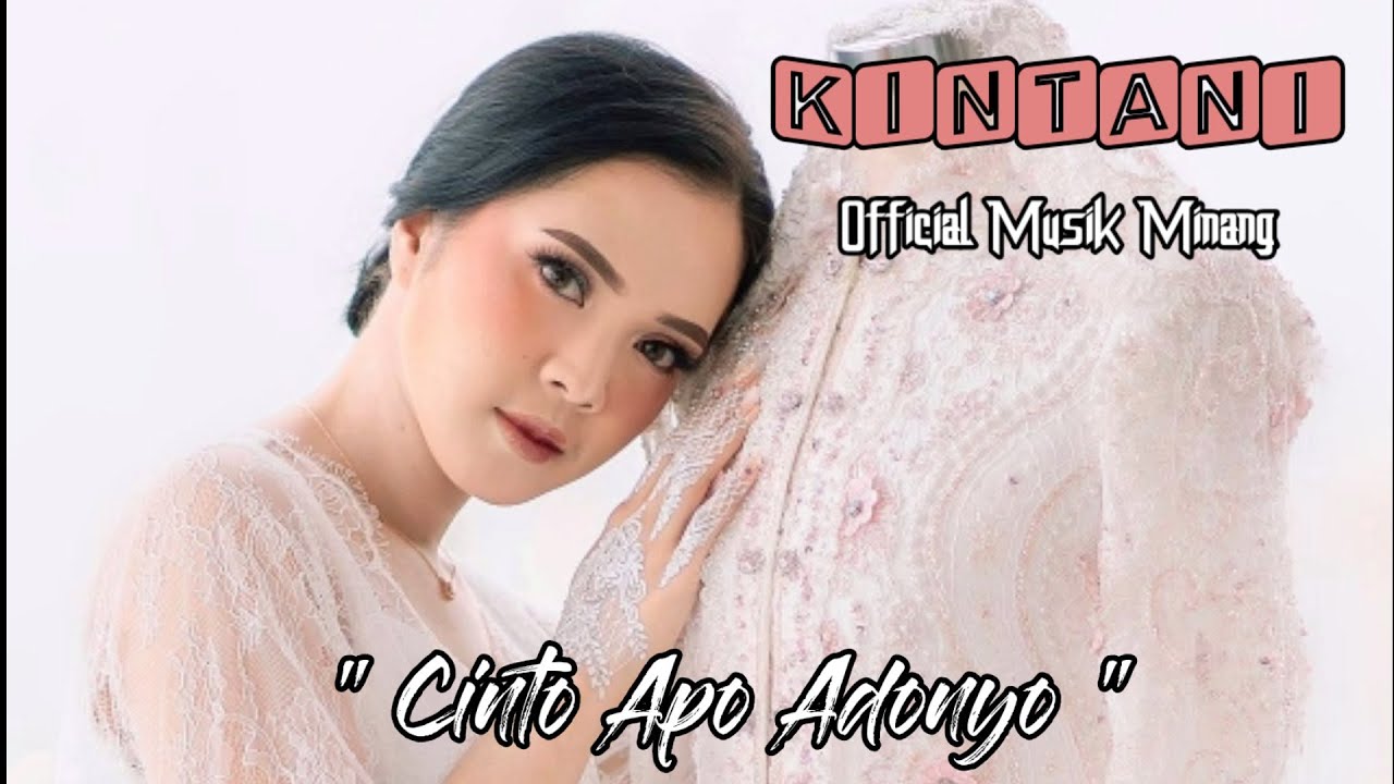 Kintani - Cinto Apo Adonyo. Lirik & Lagu - YouTube