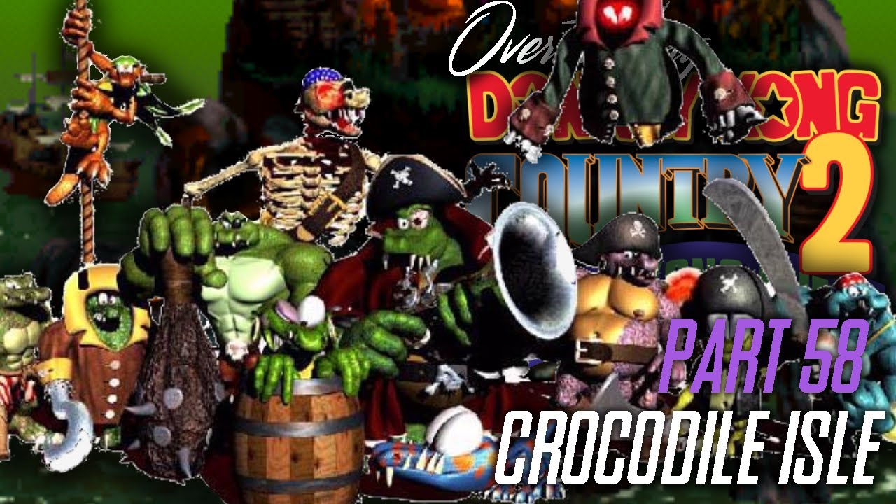 Overthinking Donkey Kong Country 2, Part 58: Crocodile Isle - YouTube