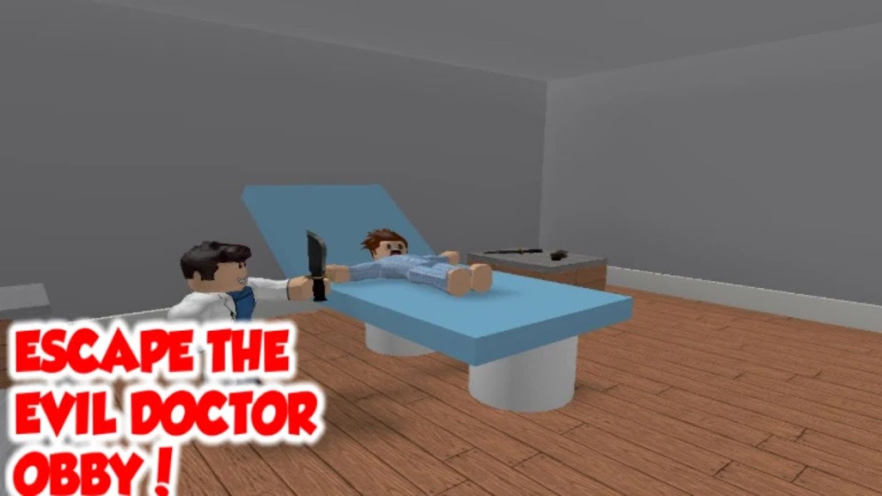 Roblox Escape The Evil Doctor Obby! - YouTube