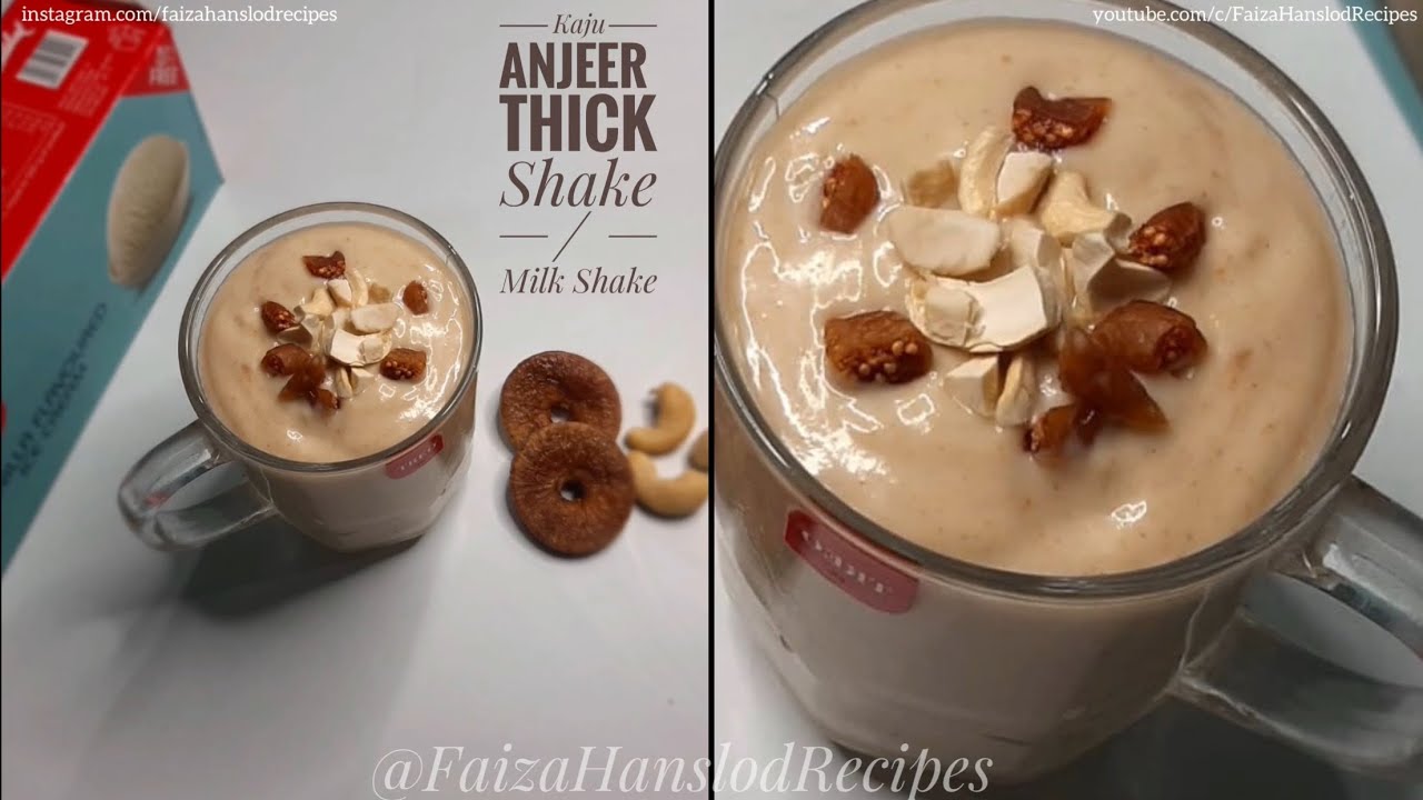 Kaju Anjeer Thick Shake Recipe | Kaju Anjeer Milkshake | Thick Shake by ...
