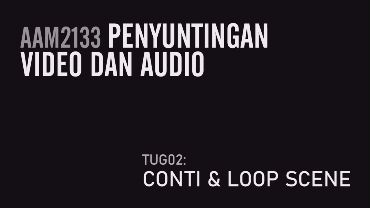 Conti and Loop Scene (Faculty of Animation & Multimedia ASWARA) - YouTube