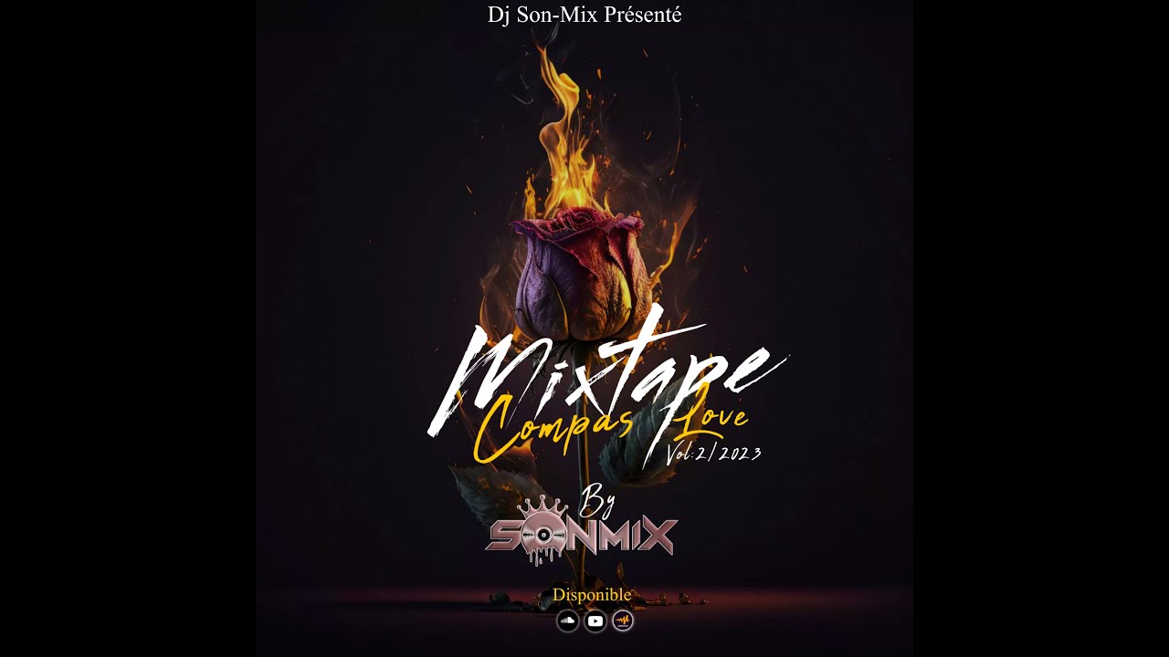 mixtape compas love vol 2 by dj sonmix - YouTube