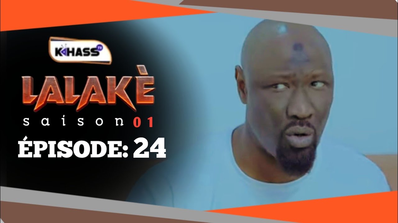 LALAKÉ - Saison 1 - Épisode 24 **VOSTFR** - YouTube