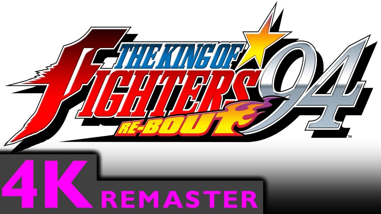 The King of Fighters '94 Re-Bout - REMASTERED [4K HD] INTRO - YouTube