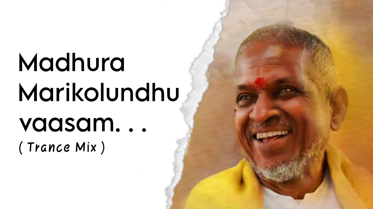 Madhura Marikolundhu vaasam | Trance Mix | DSK Beatz | Headphone must 🎧 ...