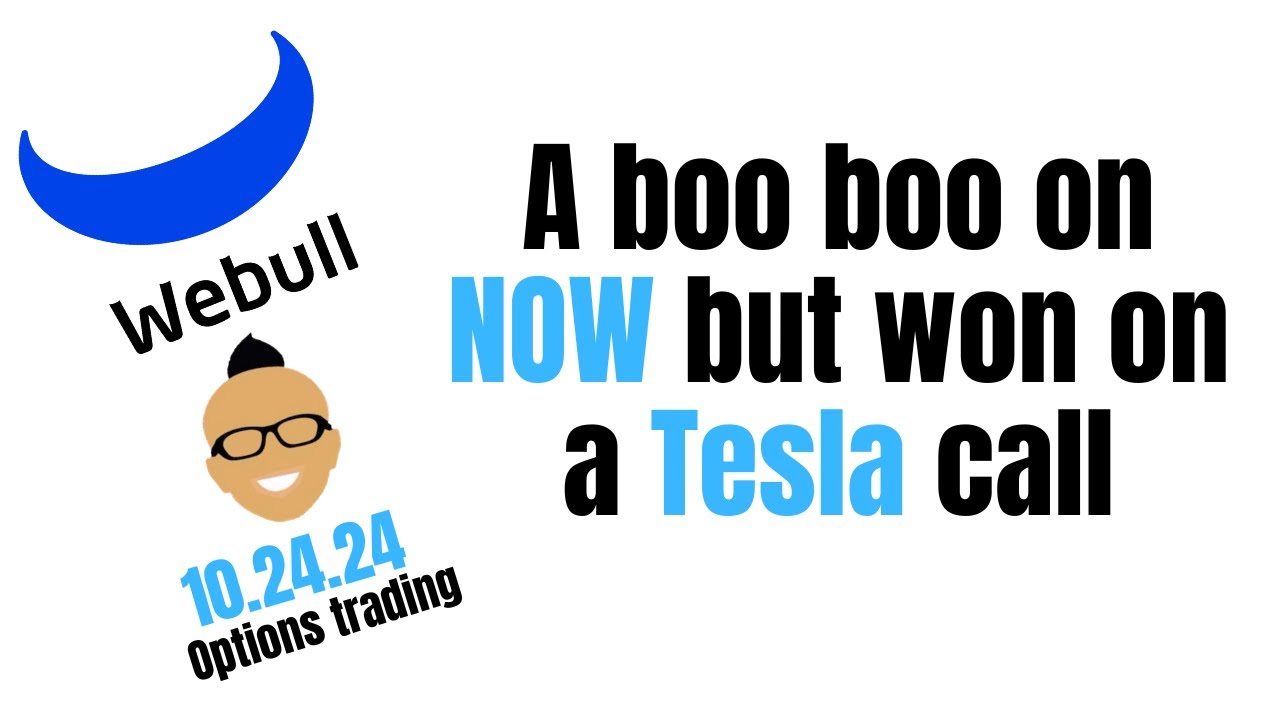 10 24 24 I made a boo boo on NOW but won with a Tesla call - YouTube